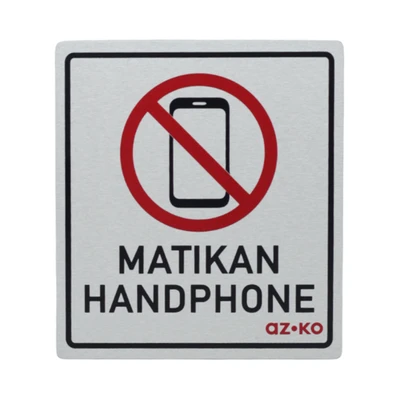 Jual Azko 9 X 10 Cm Stiker Anodized Sign Matikan Handphone Original | AZKO