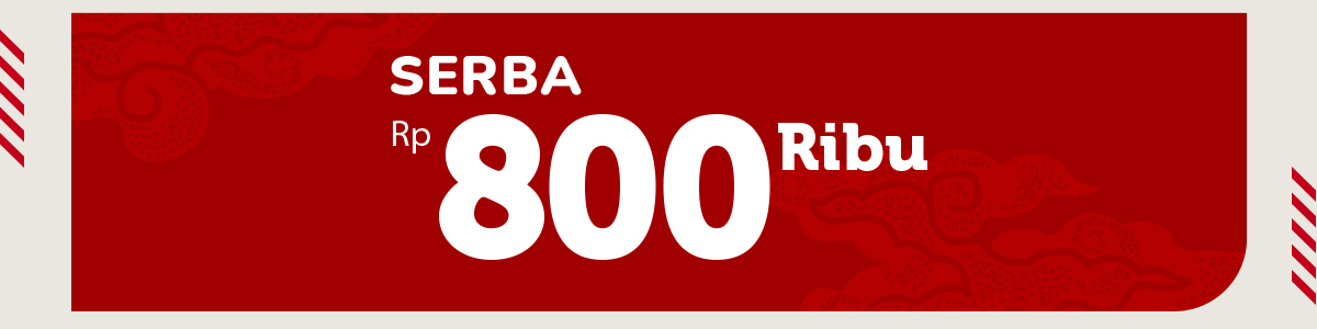 Serba Rp 800 Ribu