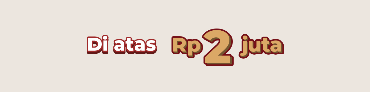 Di Atas Rp 2 Juta